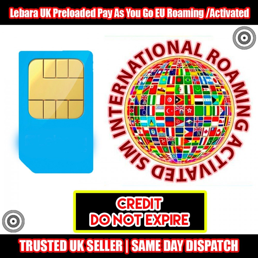Lebara UK Preloaded Pay As You Go EU Roaming SIM Card - Activated ...